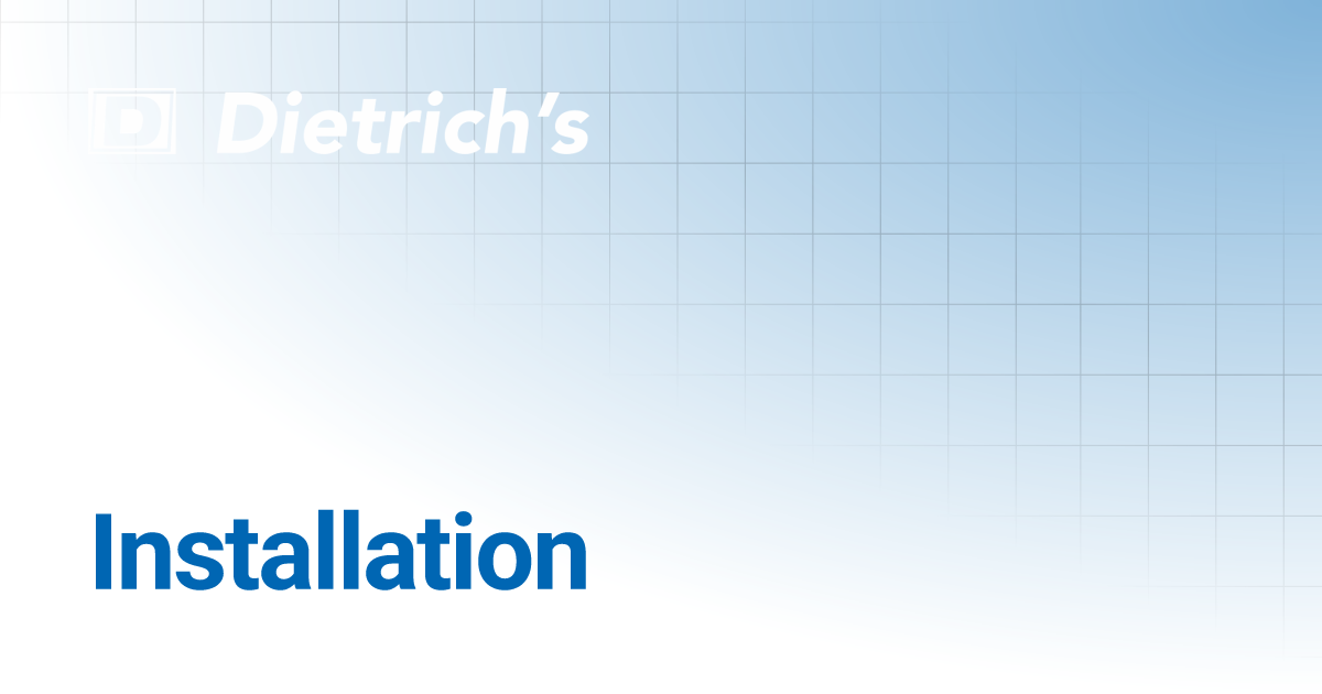 Installation | Dietrich's Documentation