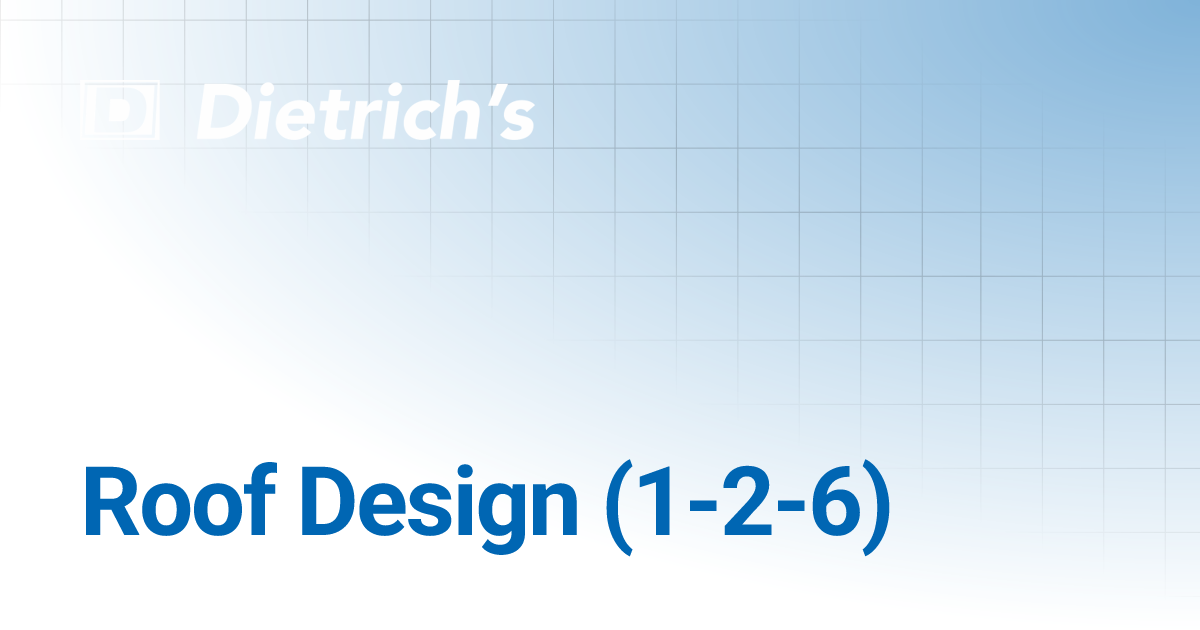 Roof Design (1-2-6) | Dietrich's Documentation
