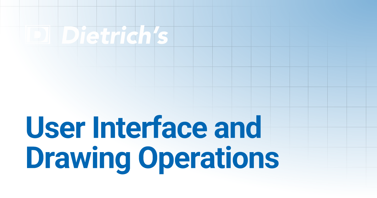 User Interface and Drawing Operations | Dietrich's Documentation