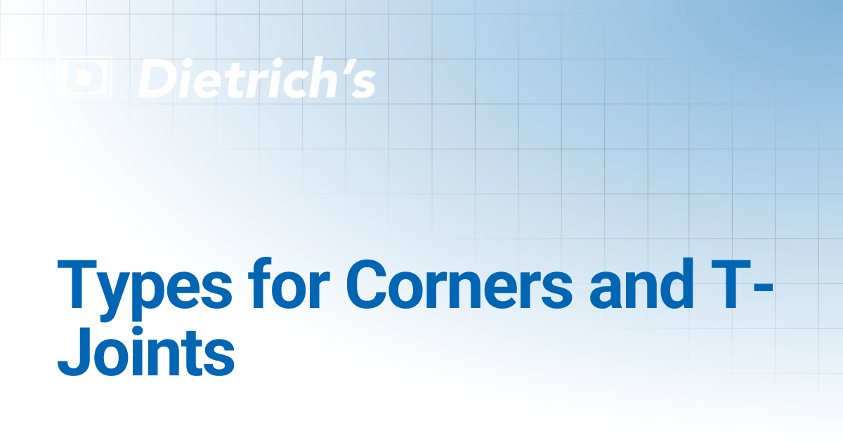 Types for Corners and T-Joints | Dietrich's Documentation